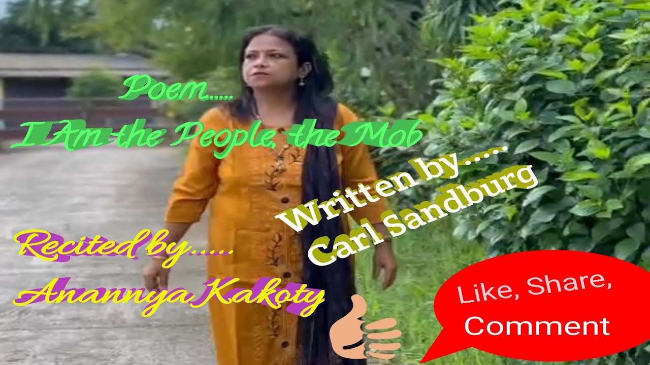 English Poem: I Am the People the, Mob, Poet: Carl Sandburg. Recited by ...