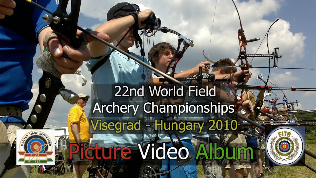 PICTURE VIDEO ALBUM - 22nd WORLD FIELD ARCHERY CHAMPIONSHIPS VISRGRAD ...