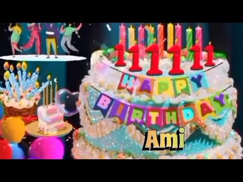 Ami _ Happy Birthday Name Songs _ WhatsApp status happy birthday to you ami
