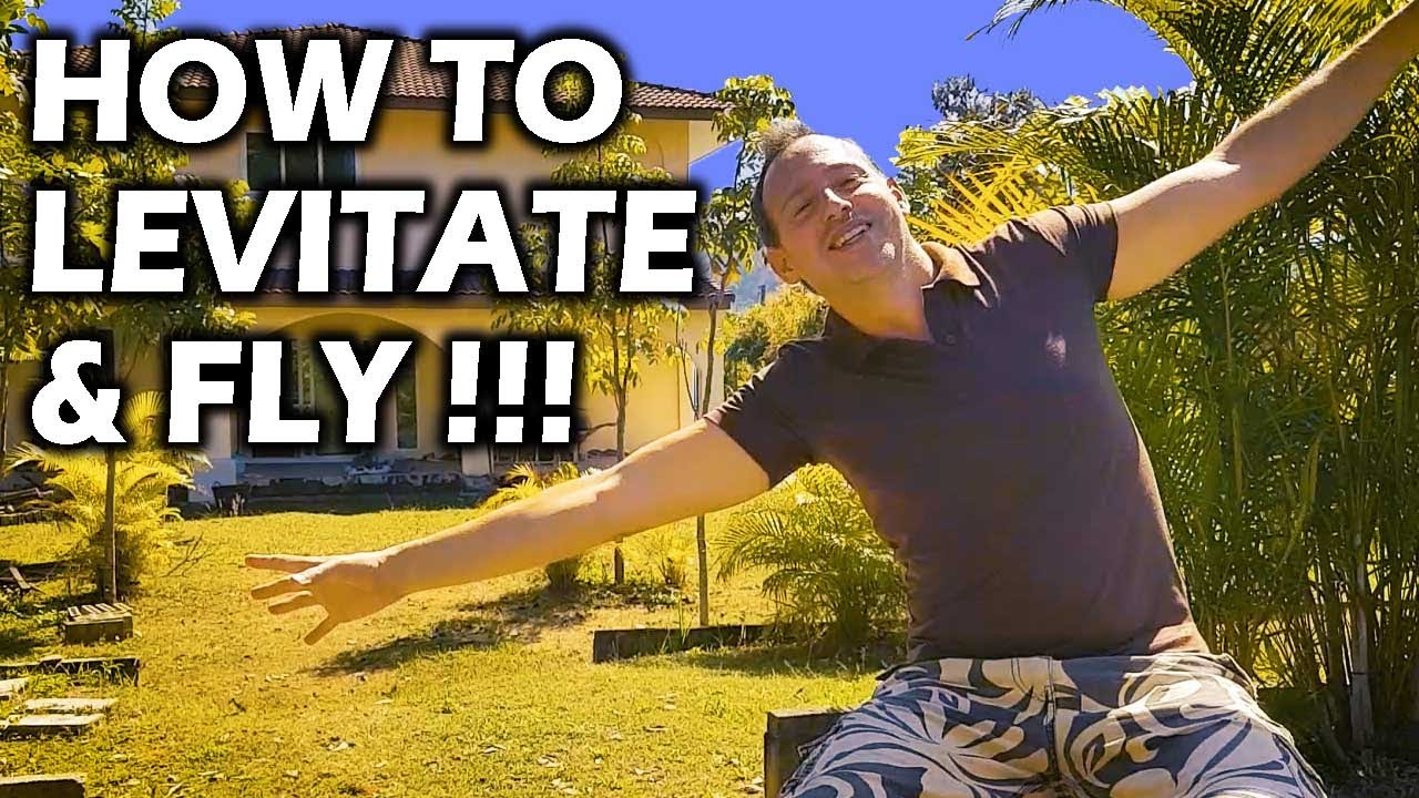 How to Achieve Levitation & Human Flight - YouTube