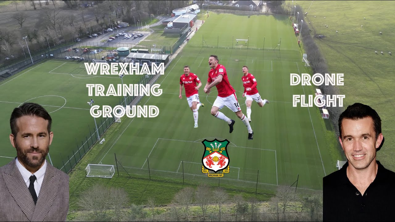 WREXHAM AFC | TRAINING GROUND | DRONE |. #wrexhamafc #ryanreynolds # ...