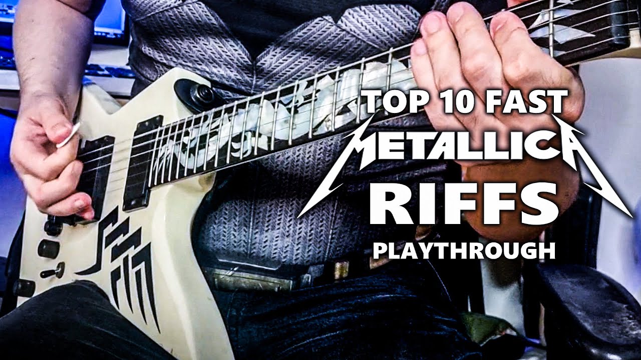 TOP 10 Fast Metallica Riffs Playthrough 2025 - YouTube