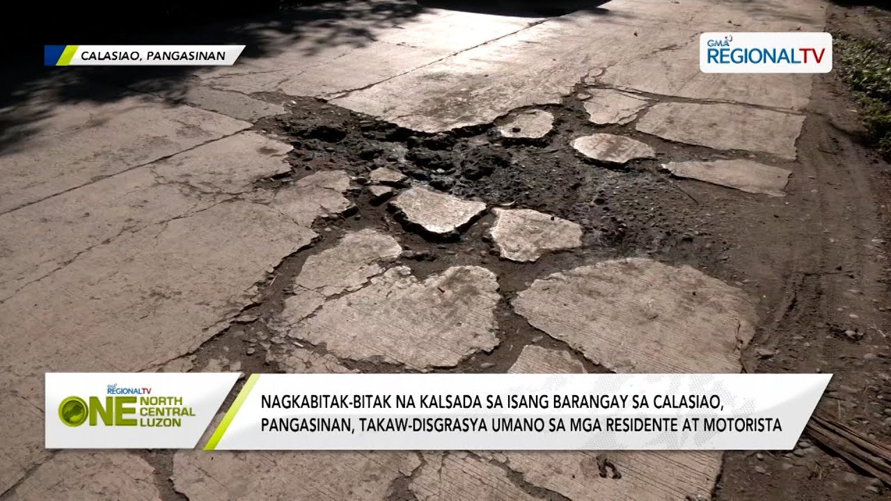 One North Central Luzon: Nagkabitak-bitak na kalsada sa Calasiao ...