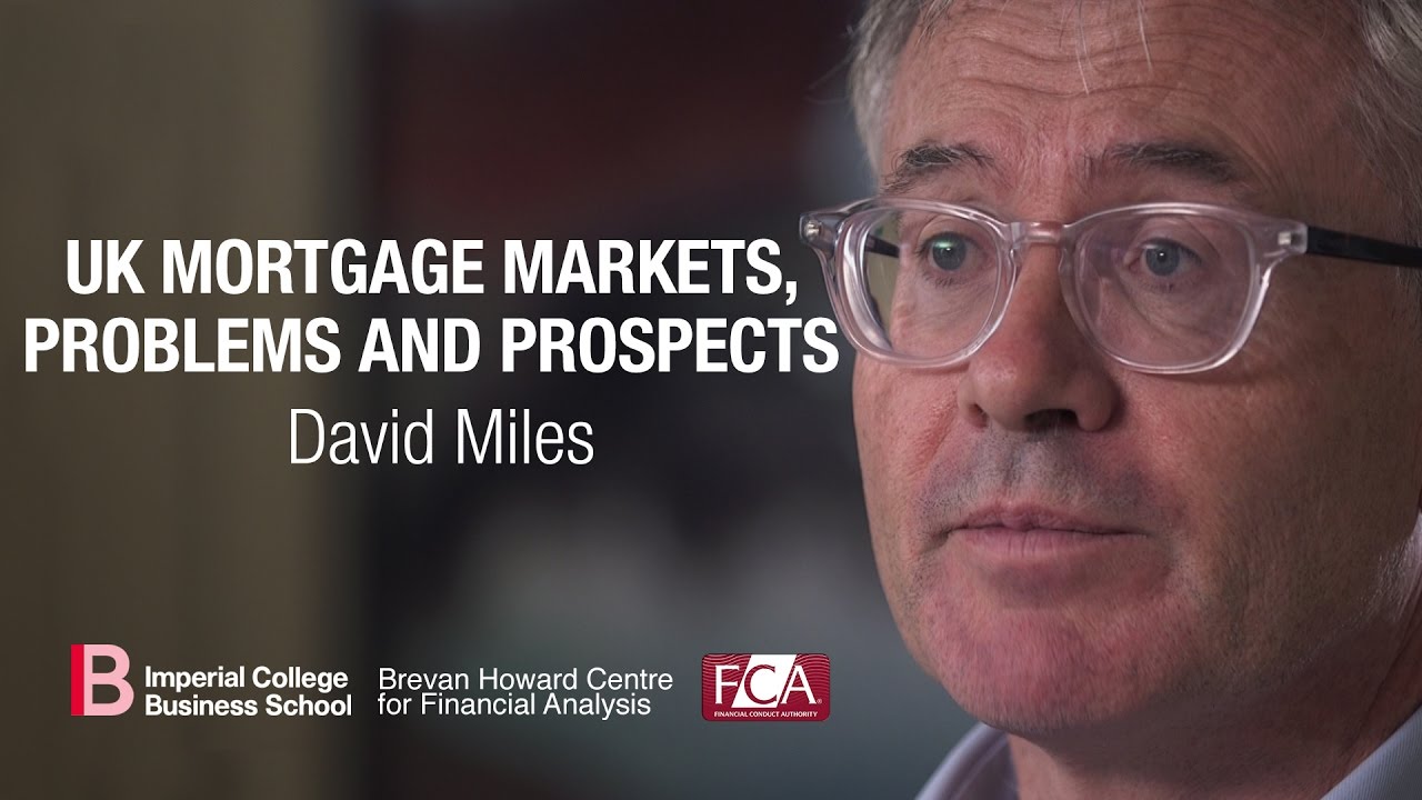 UK Mortgage Markets, Problems and Prospects | David Miles - YouTube