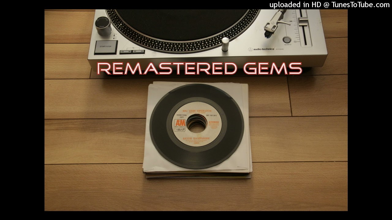Keith Hampshire Big Time Operator Remastered - YouTube