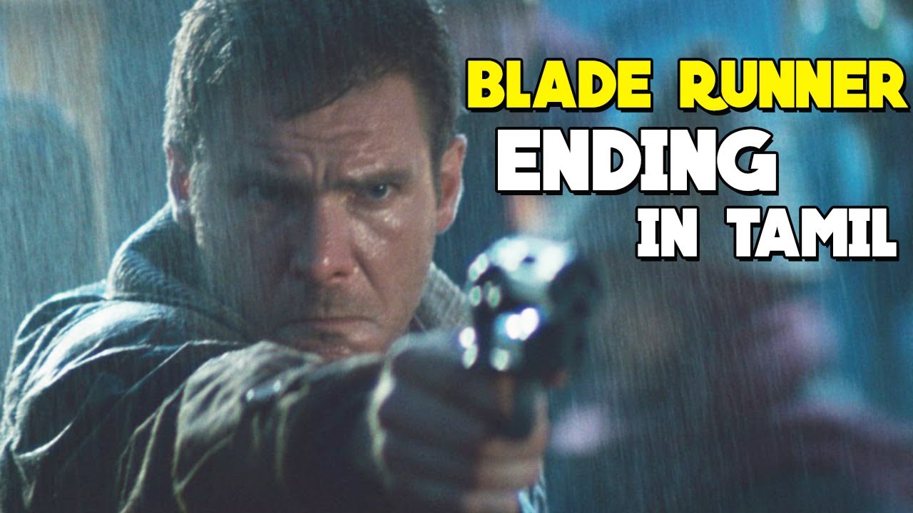 Blade Runner 1982 Ending Explained (தமிழ்) - YouTube