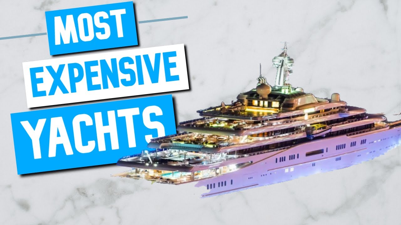 10 Most Expensive Yachts In the World (PART 1) - YouTube