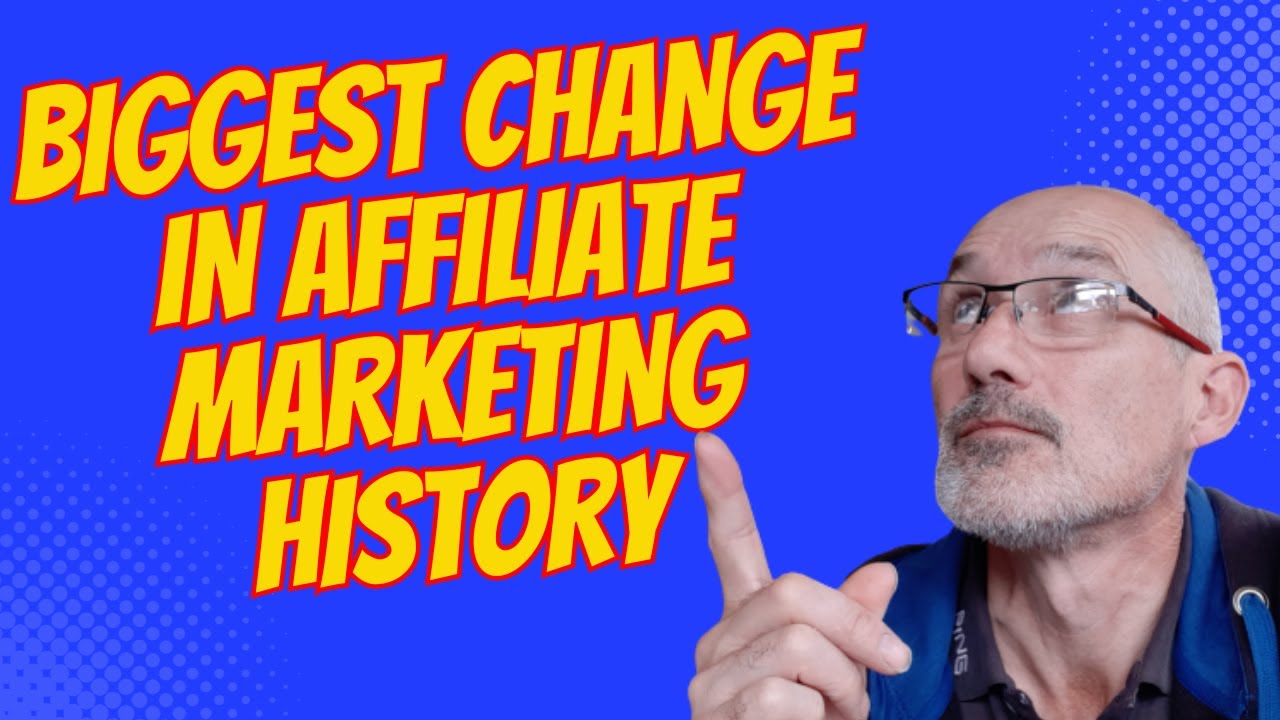 Biggest Change In Affiliate Marketing History [ Make Money Online ...
