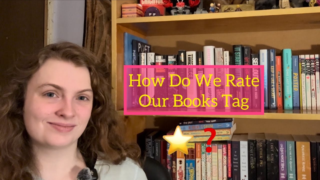 How Do We Rate Our Books Tag - YouTube