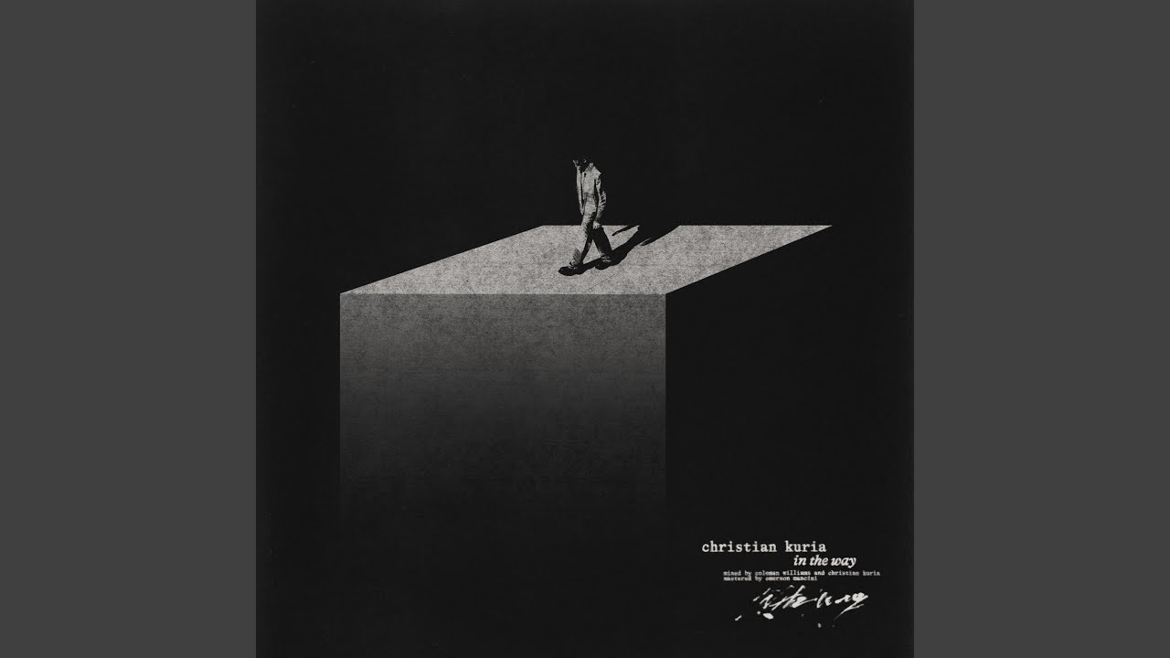 In the Way - Christian Kuria: Song Lyrics, Music Videos & Concerts