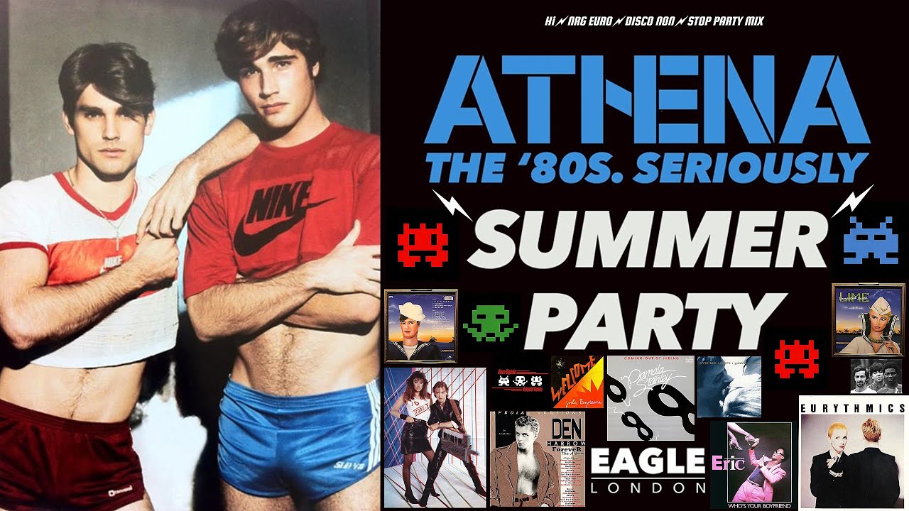 '80S ATHENA SUMMER PARTY 🕹️💥👾💥👽 Hi🗲NRG EURO🗲DISCO ITALO🗲PARTY NON🗲STOP ...