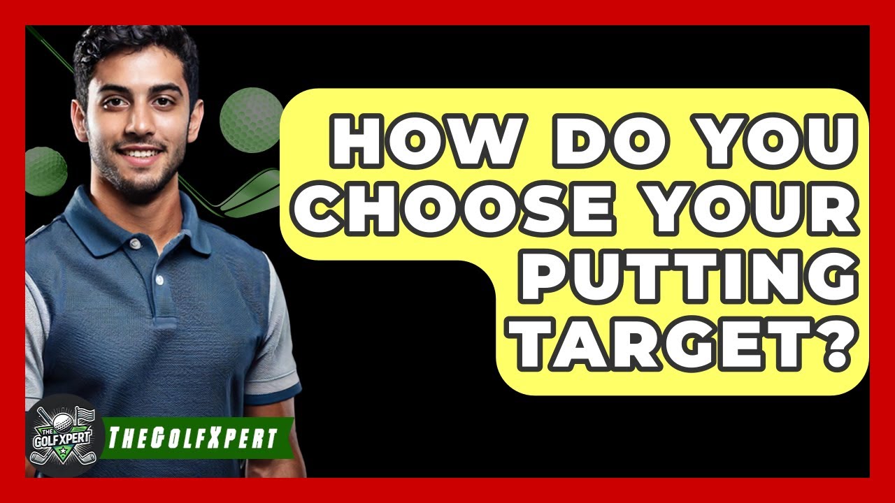 How Do You Choose Your Putting Target? - The Golf Xpert - YouTube