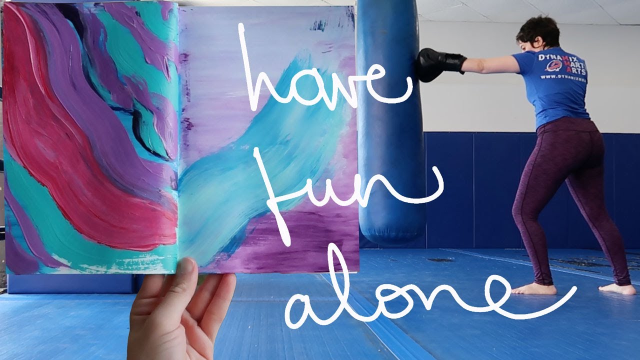 How To Have Fun Alone YouTube How To Have Fun Alone YouTube