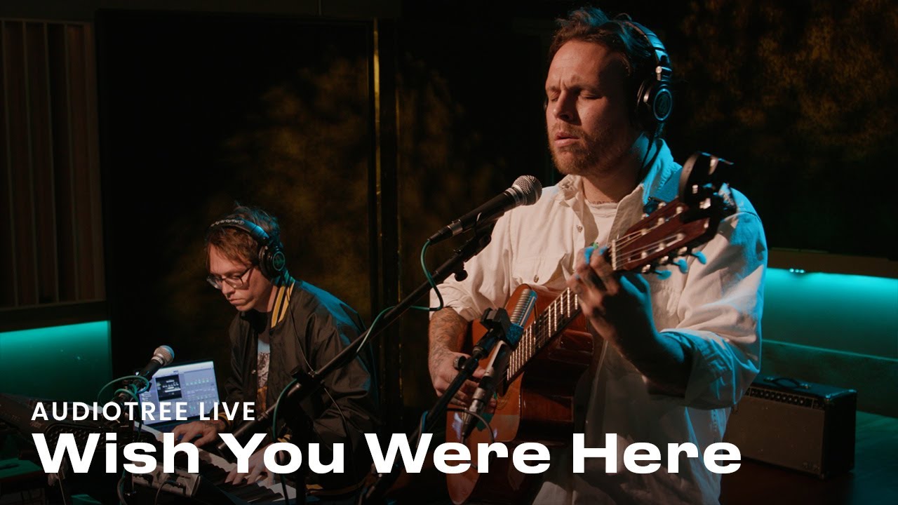 Wish You Were Here on Audiotree Live (Full Session) - YouTube