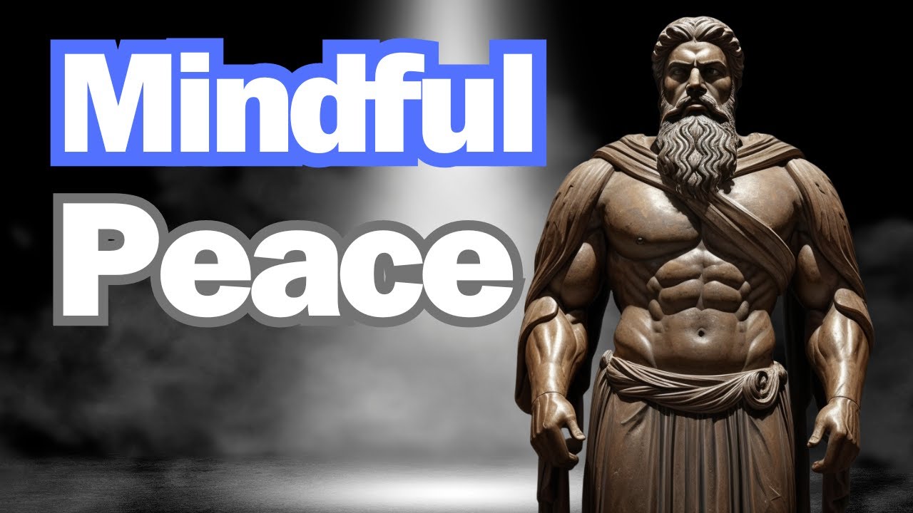 Stoic Mindfulness A Journey to Inner Peace - YouTube