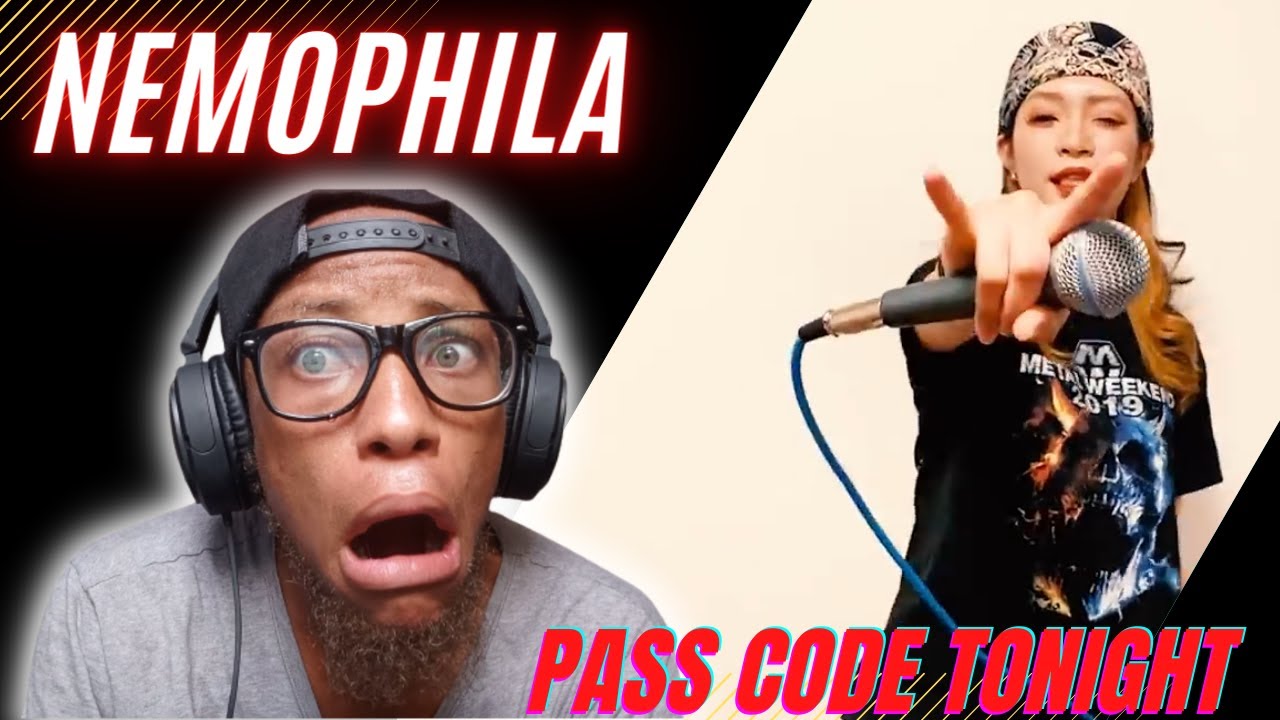 REACTION TO NEMOPHILA - PASS CODE TONIGHT - YouTube