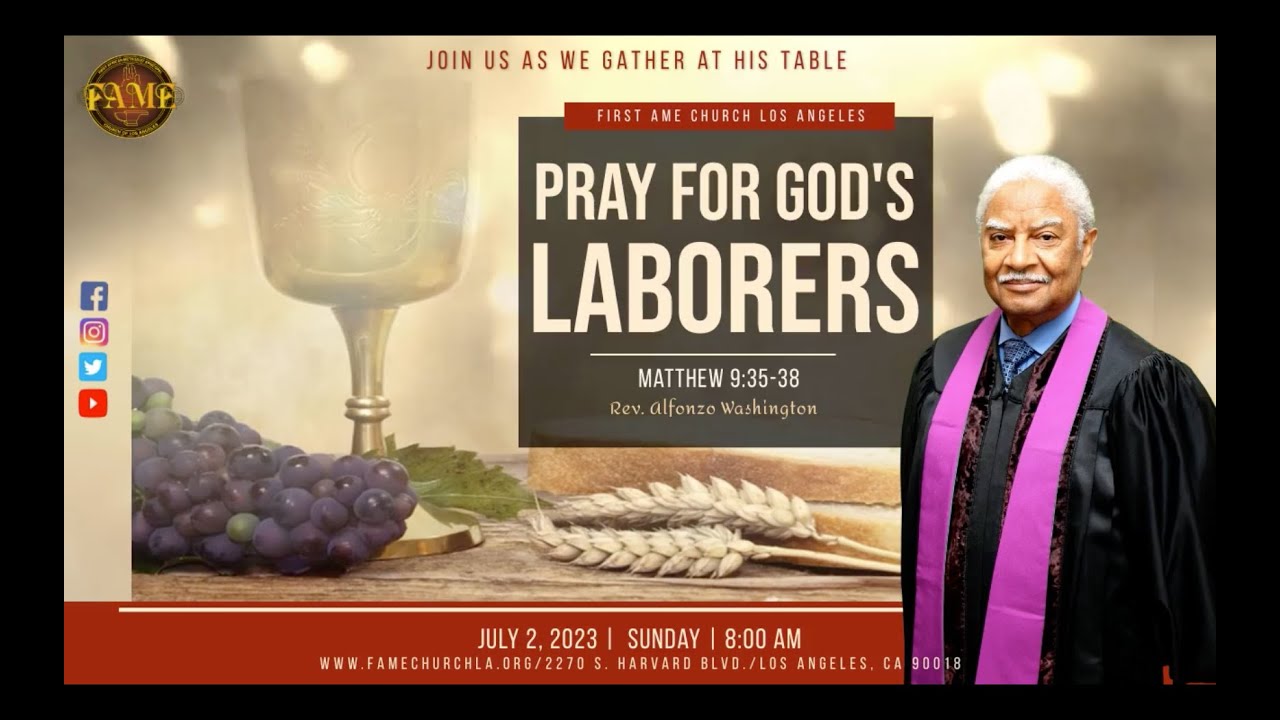 Sunday July 2, 2023 "Pray for God's Laborers"Matthew 9:35-38(KJV) Rev ...