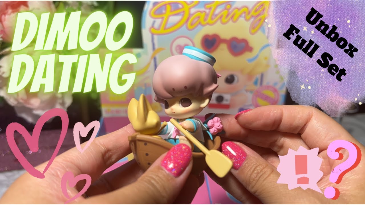 Dimoo Dating Full Set Unboxing ~ Chill - YouTube
