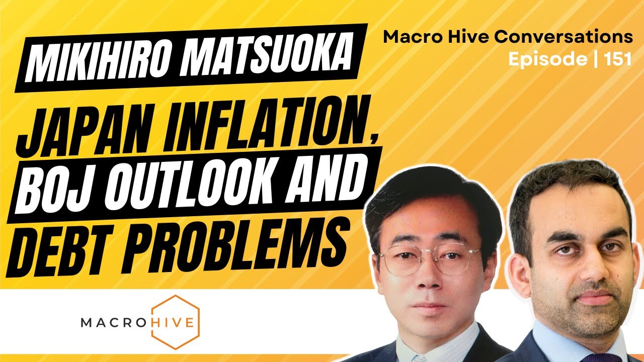 Mikihiro Matsuoka on Japan inflation, BoJ Outlook and Debt Problems MHC | 151 - YouTube