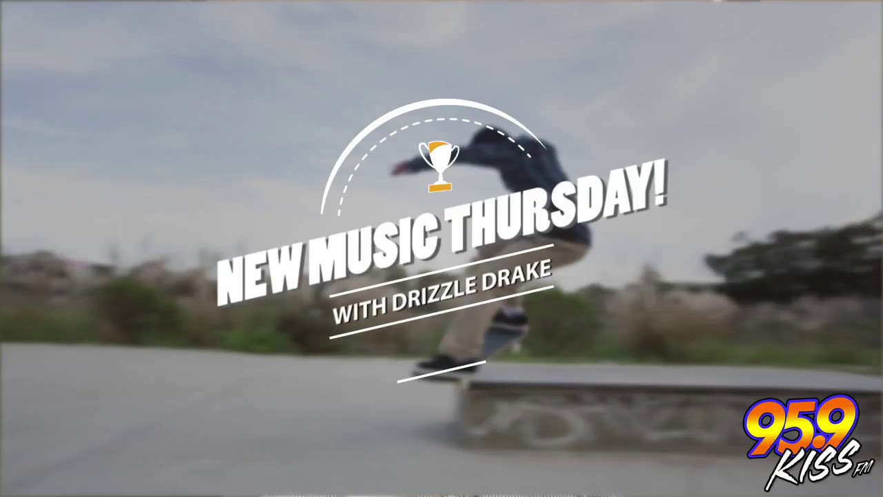 New Music Thursday With Drizzle Drake! 3/22/18 - YouTube