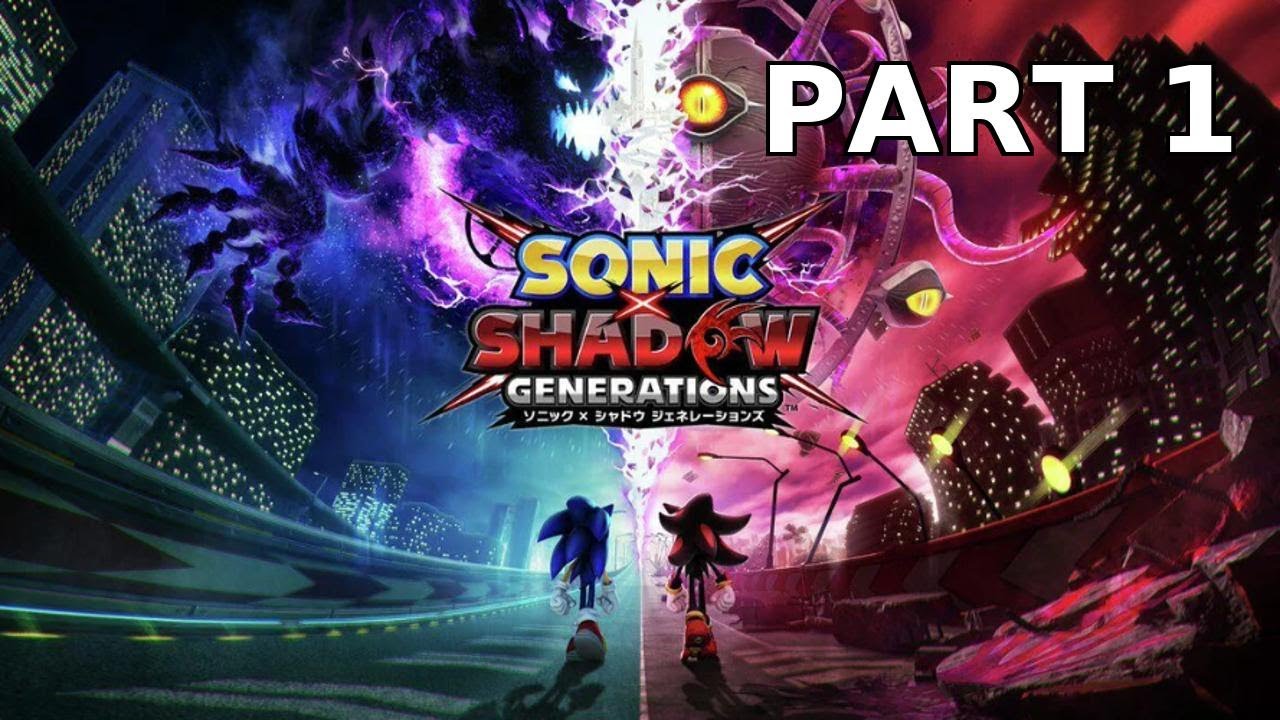 Sonic Shadow Generations – Shadow’s Story Part 1 - YouTube