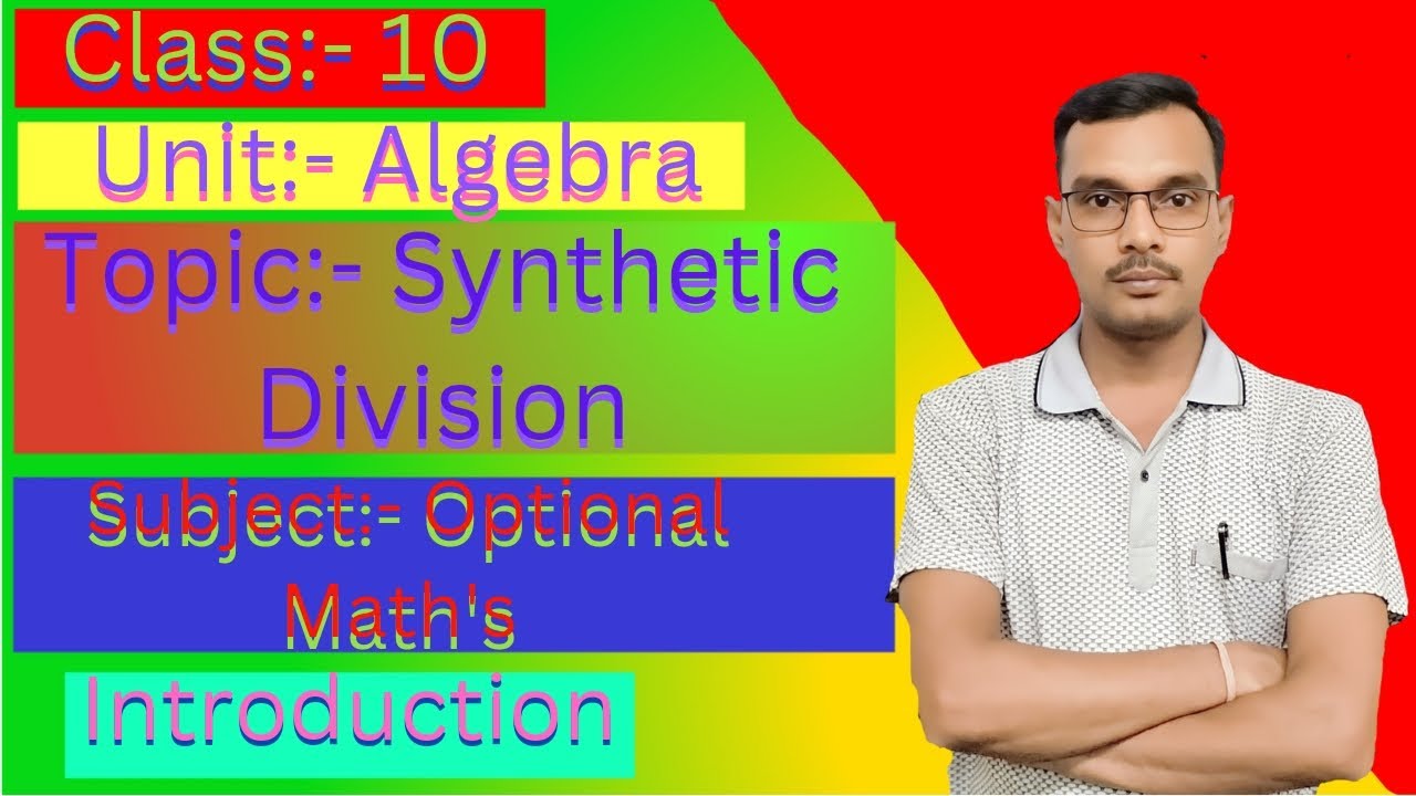 Optional Mathematics Class 10 Definition of Synthetic Division Exercise ...