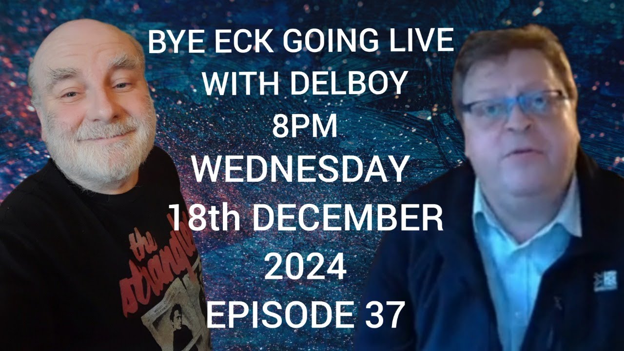 Bye eck Going Live With Delboy Episode 37 - YouTube