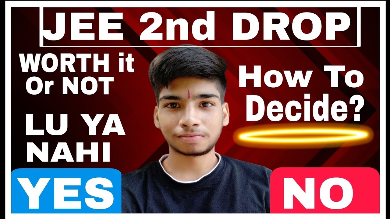How to Decide Jee 2nd Drop ,Partial Drop🔥🔥🔥, #iitjee #jee - YouTube
