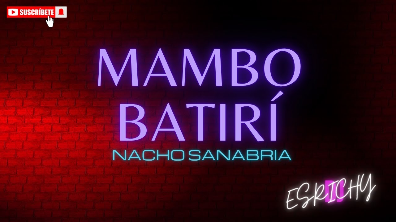 Salsa Y Guateque Con Letra - MAMBO BATIRI - Nacho Sanabria 🤎 - YouTube