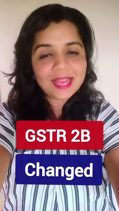 GSTR-2B Changed. New GSTR -2B. - YouTube