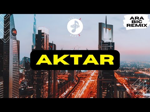 AsxLiLabeats - Aktar !ARABIC REMIX!