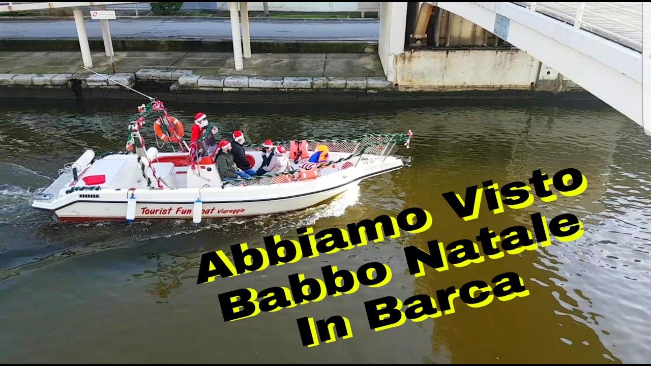 Abbiamo Visto Babbo Natale in Barca - YouTube