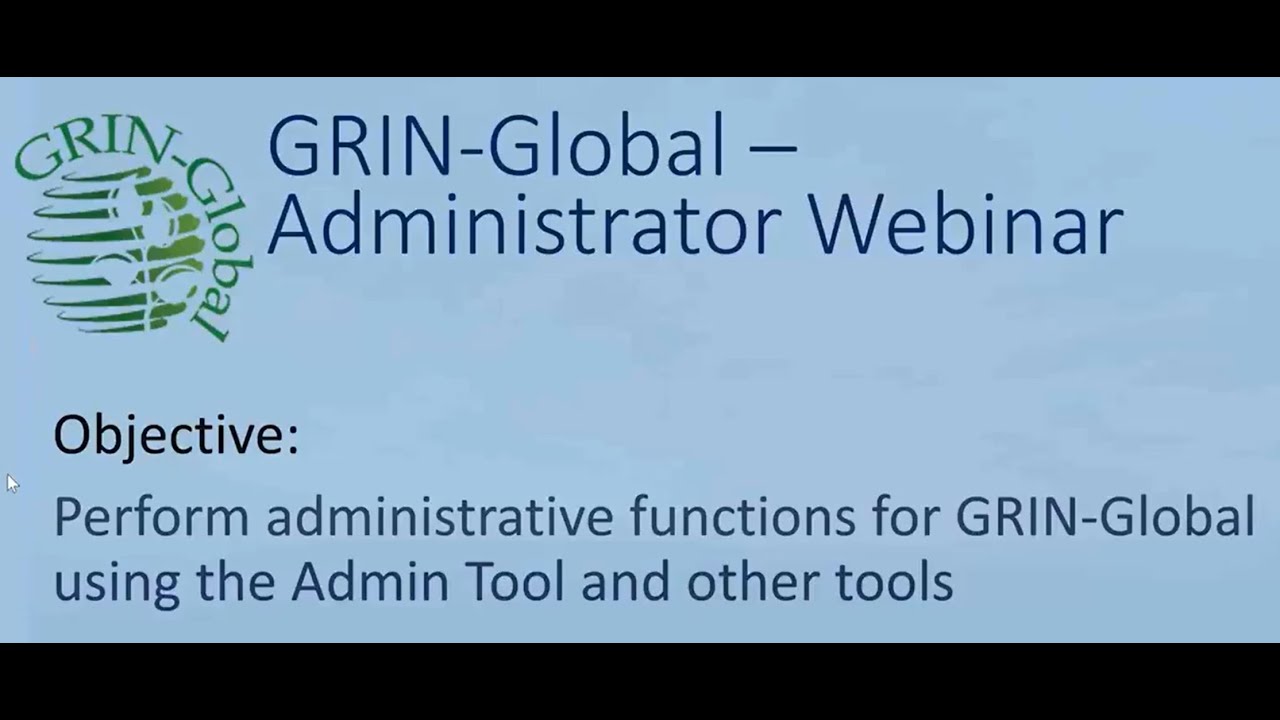 GRIN-Global Admin Tool - Session 01 - YouTube
