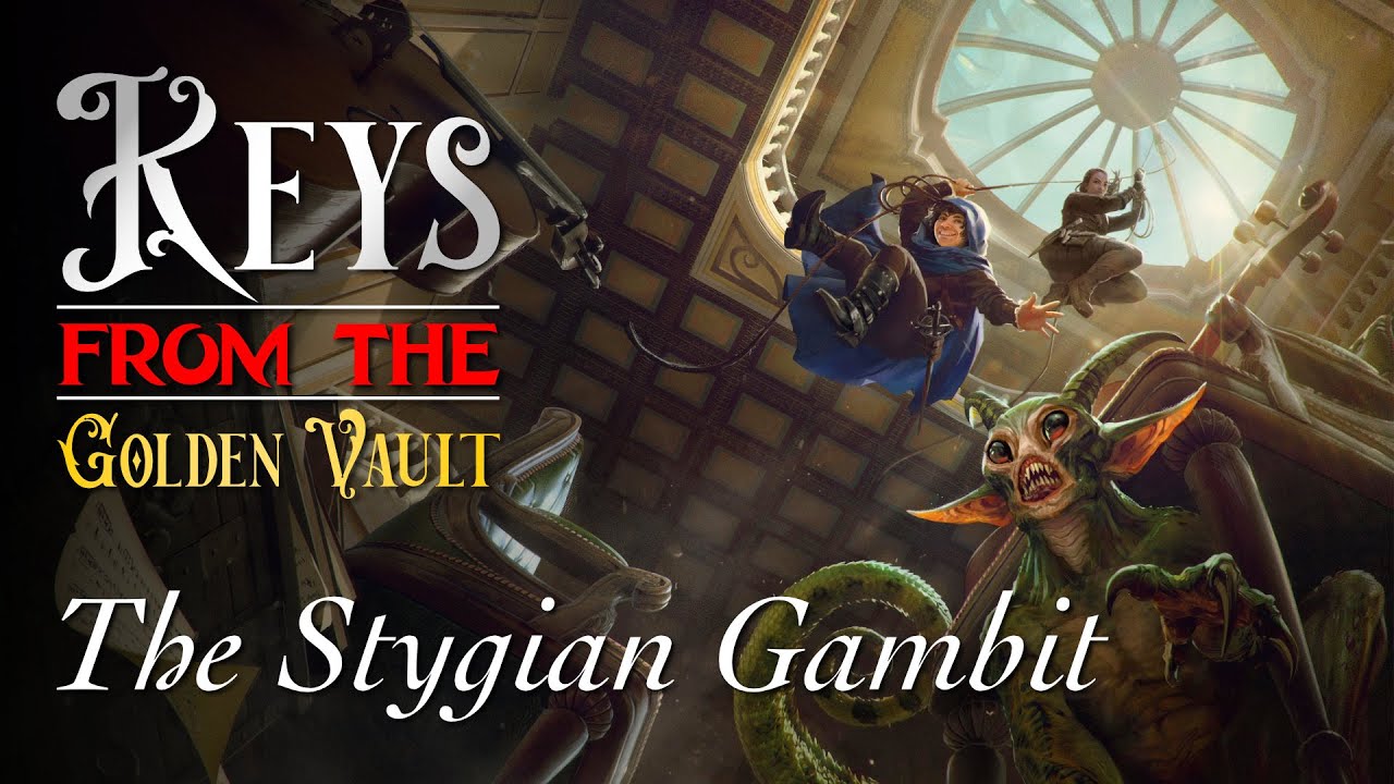 The Stygian Gambit - Keys from the Golden Vault | D&D Liveplay - YouTube