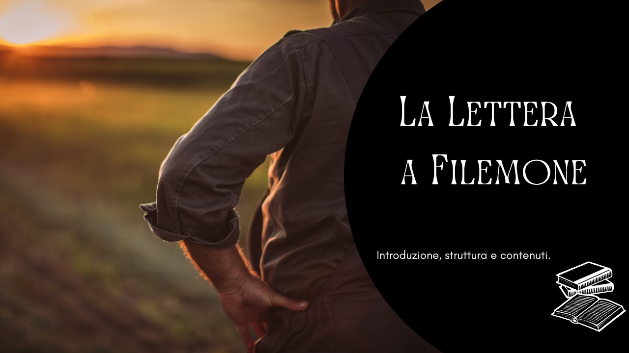 La Lettera a Filemone: introduzione, struttura e contenuti. - YouTube
