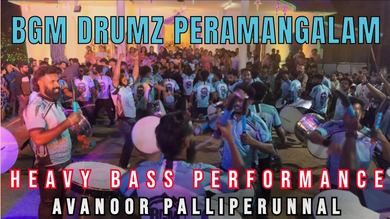 BGM DRUMZ🥁🎧🎶|| HEAVY BASS PERFORMANCE🔥🎧 || അടിപൊളി ട്യൂണുക്കൾ 🎶|| AVANOOR PALLIPERUNNAL🔥🩵 - YouTube