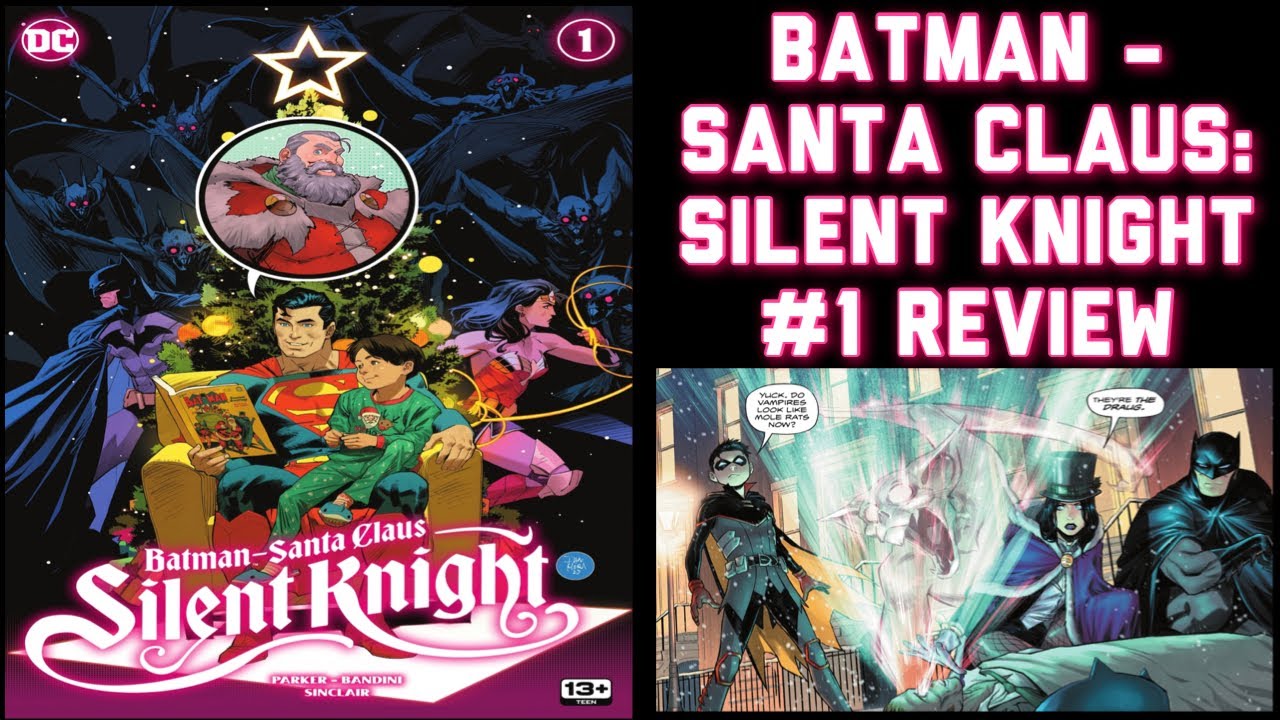 Batman - Santa Claus: Silent Knight #1 Review - YouTube