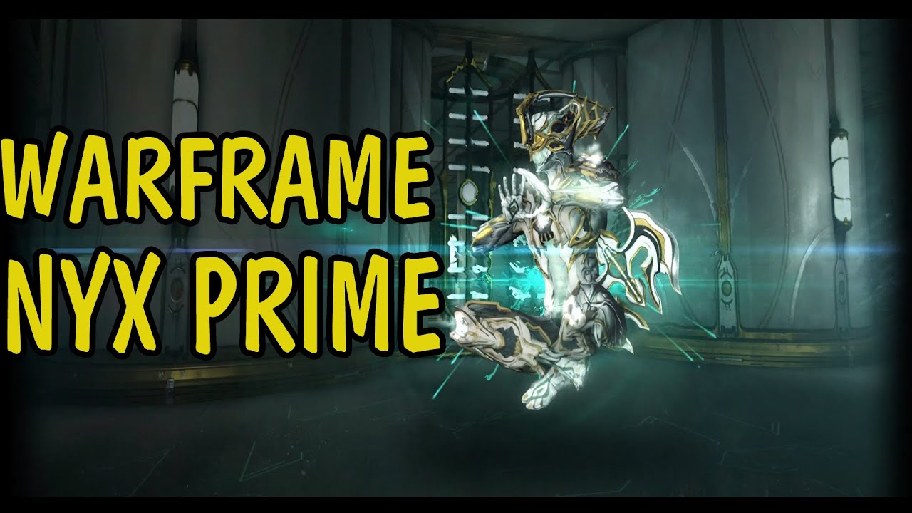 Warframe Nyx Prime Обзор - YouTube
