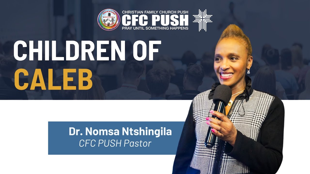 Children of Caleb | Dr. Nomsa Ntshingila | Caleb Generation: Self - YouTube
