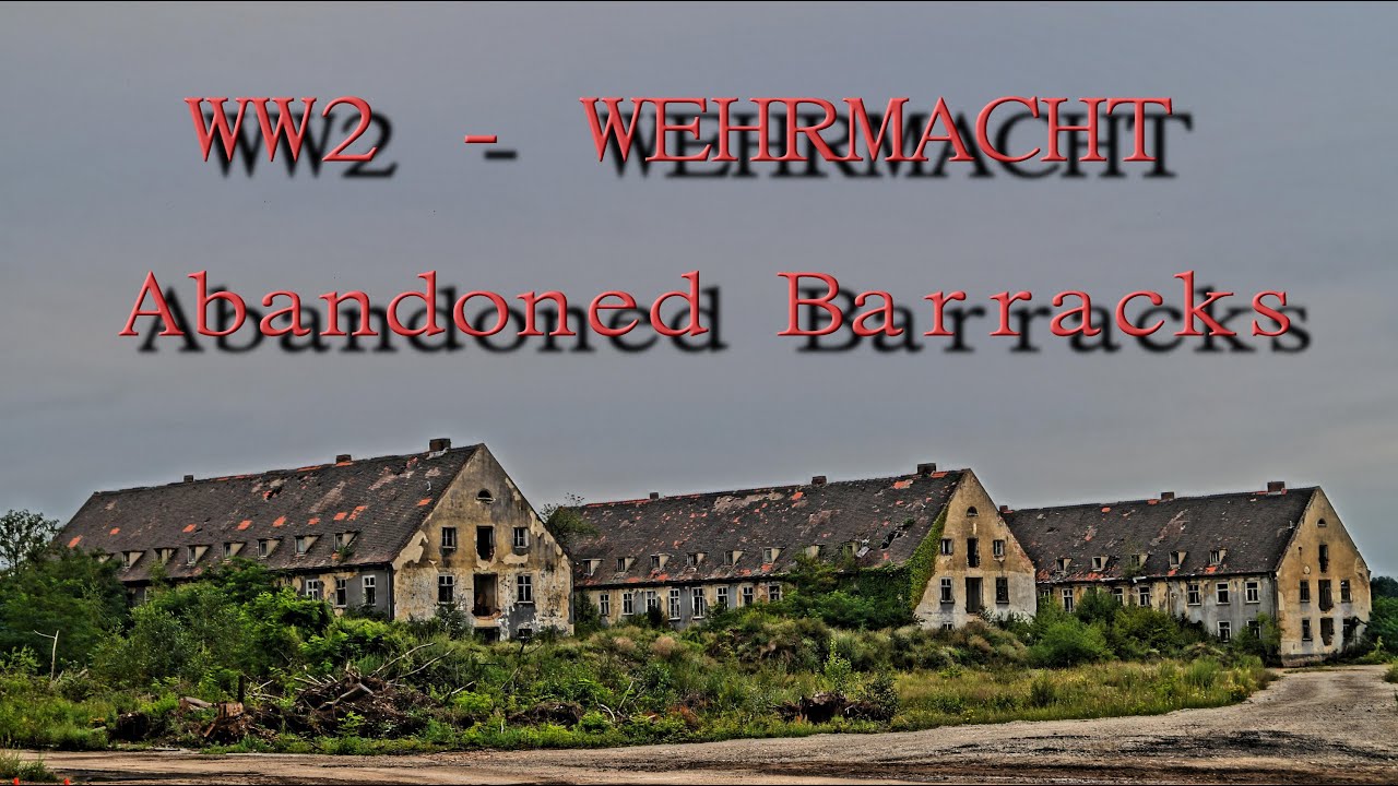 WW2 - WEHRMACHT ABANDONED Barracks LUFTWAFFE GSSD ~ Air Force Base ...
