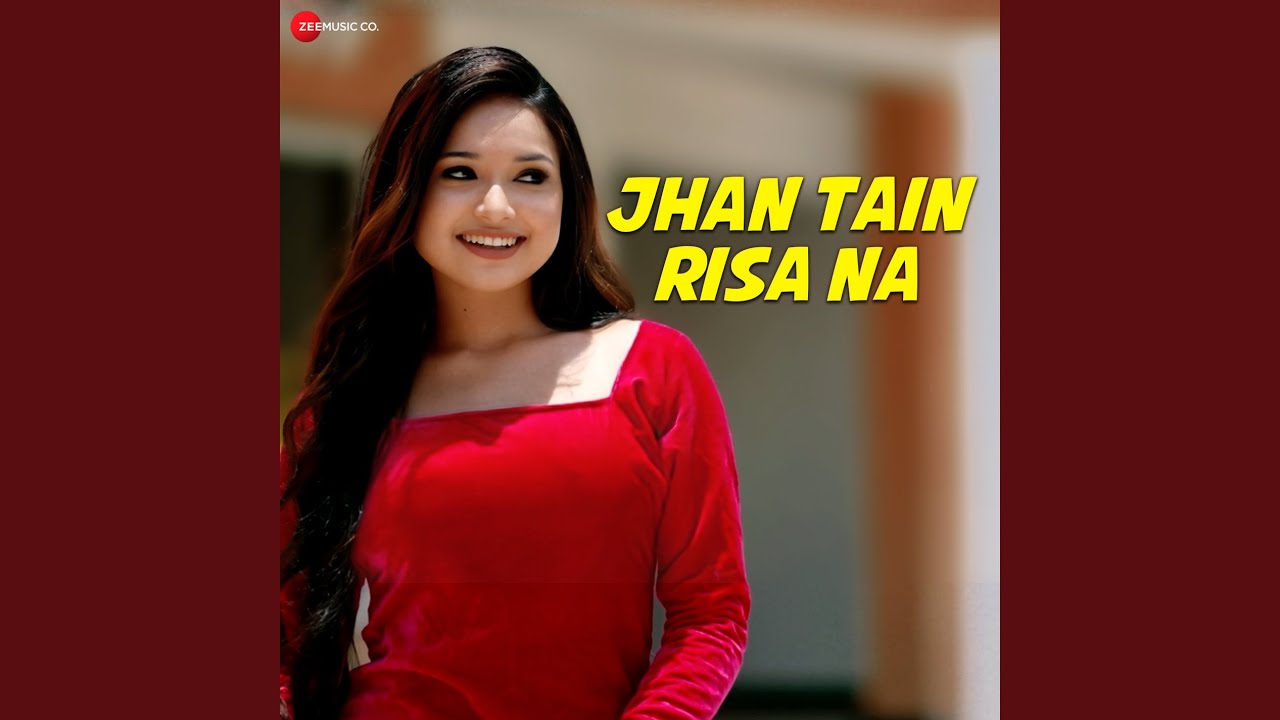Jhan Tain Risa Na - YouTube