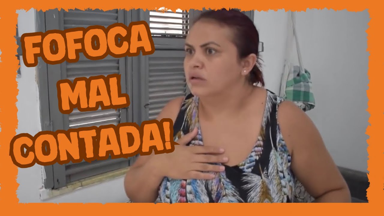 FOFOCA MAL CONTADA! - YouTube
