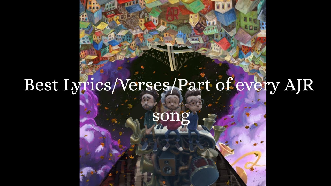 Best Parts/Lines/Lyrics of (almost) Every AJR Song - YouTube