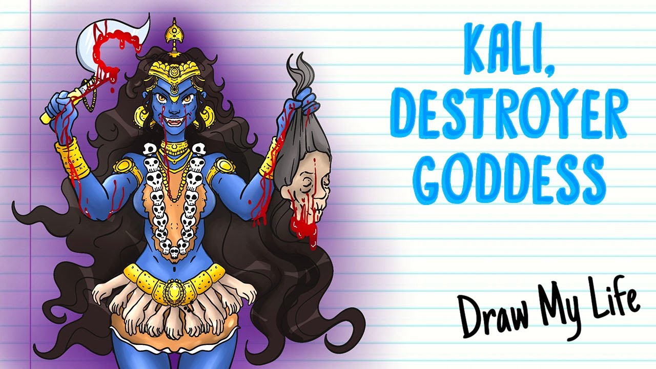 KALI, THE DESTROYER GOODDESS OF DEATH | Draw My Life Mythology - YouTube