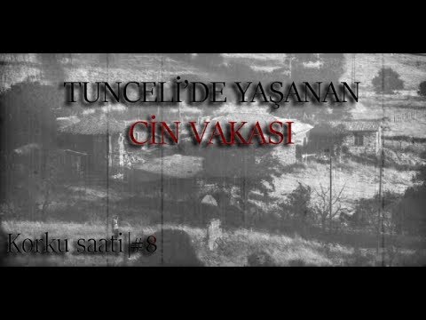 TUNCELİ KÖYÜNDE YAŞANAN BİR CİN VAKASI | Paranormal olaylar | Korku saati #8