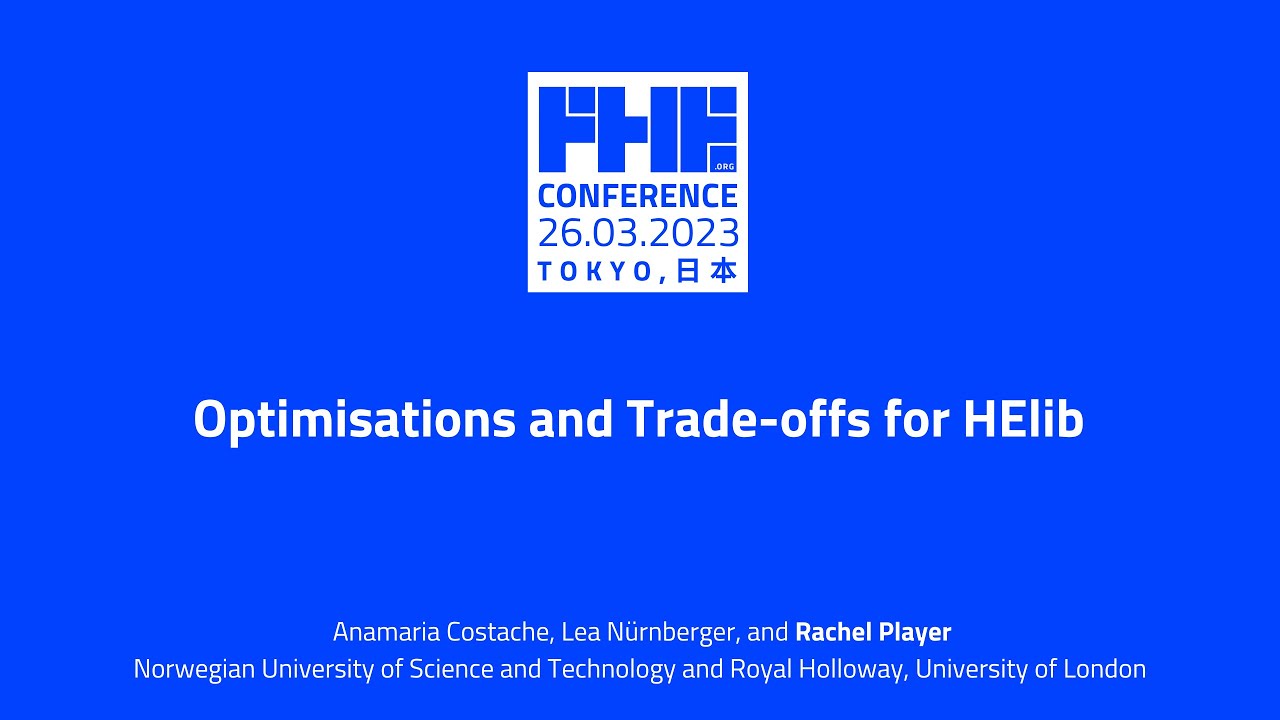 Optimisations and Trade offs for HElib w/ Lea Nürnberger - YouTube