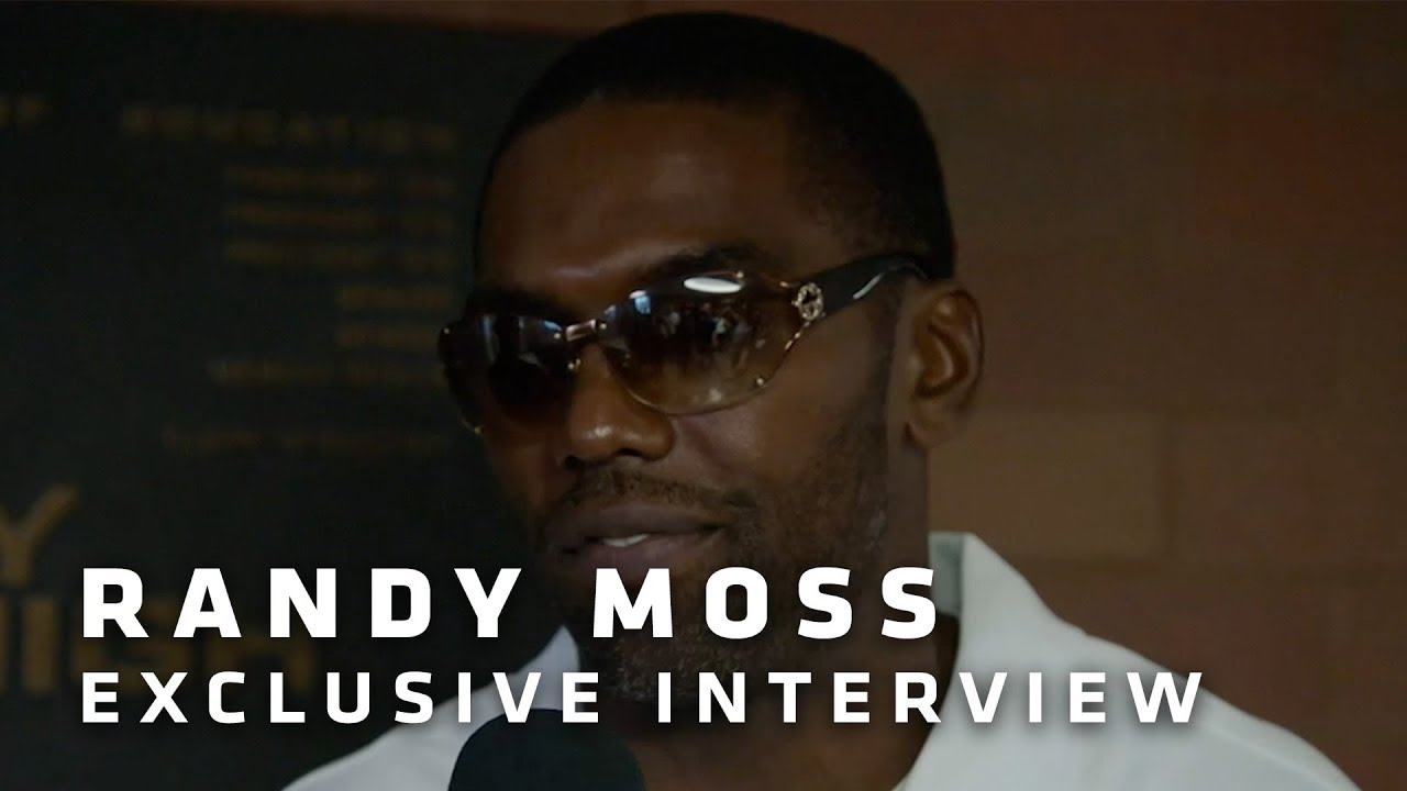 Randy Moss: My Career Was Never About Me ... It Was About My Family and ...