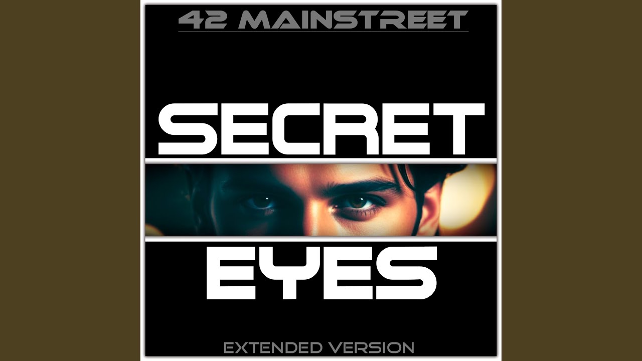 Secret Eyes (Extended Version) - YouTube