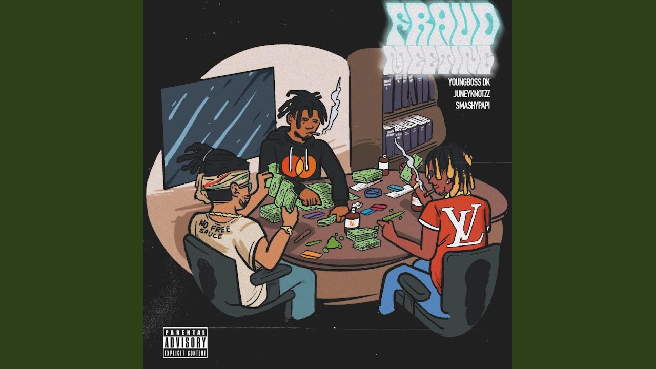 FRAUD MEETING (feat. Juney knotzz & YOUNGBOSS DK) - YouTube
