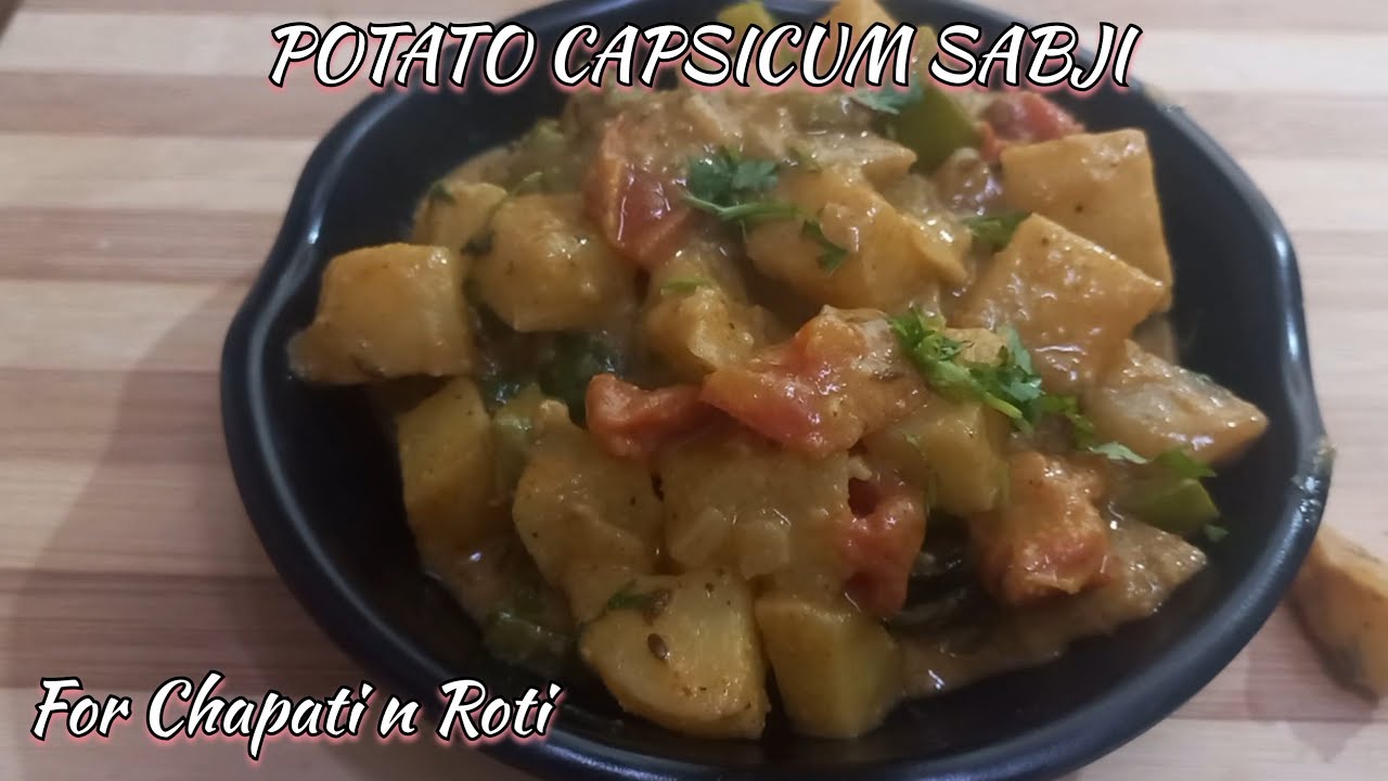 Potato Capsicum Sabji/Very good combination for chapati-roti-nan-kulcha ...